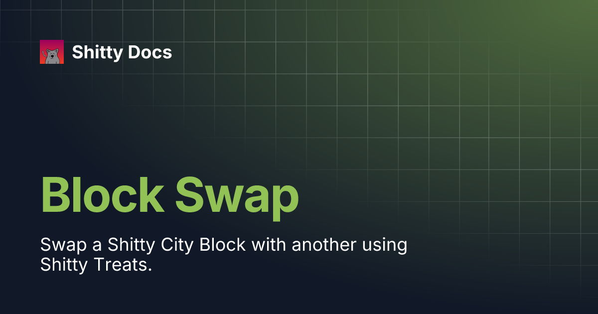 Block Swap | Shitty Docs