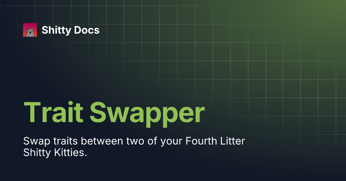 Trait Swapper | Shitty Docs